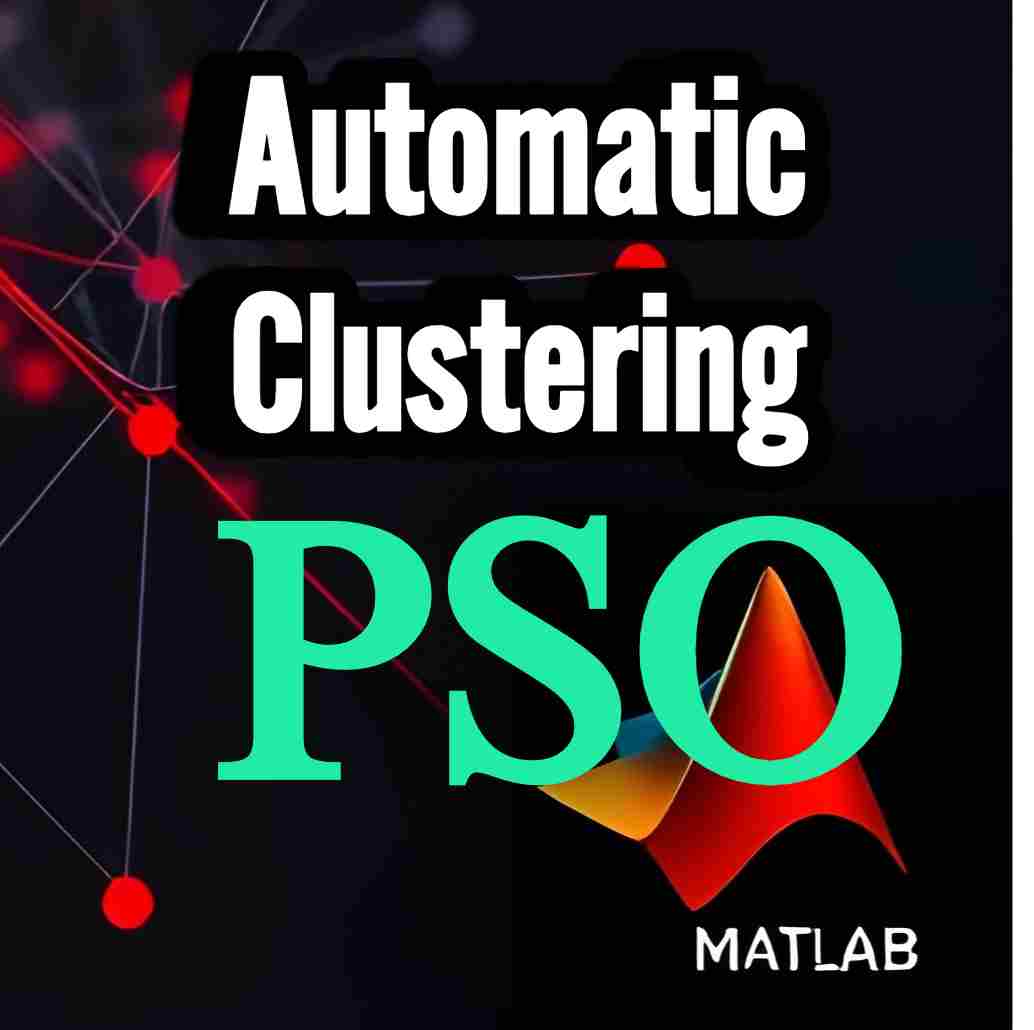 خوشه‌بندی خودکار با الگوریتم PSO و PSO بهبود‌یافته - Automatic Clustering
